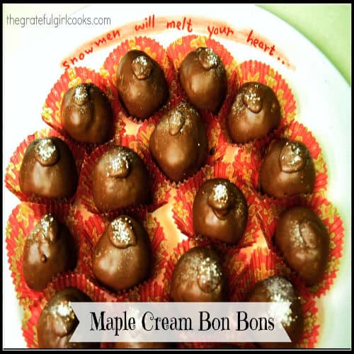 Maple Cream Bon Bons (chocolate covered) / The Grateful Girl Cooks!