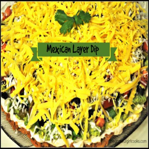 Mexican Layer Dip (great appetizer!) / The Grateful Girl Cooks!