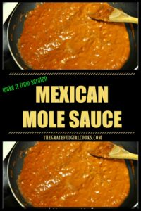 DIY Mexican Mole Sauce / The Grateful Girl Cooks!