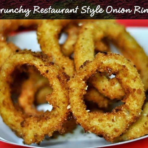 Crunchy Homemade Onion Rings / The Grateful Girl Cooks!