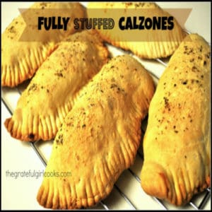 Fully Stuffed Calzones (Italian Hand Pies) / The Grateful Girl Cooks!