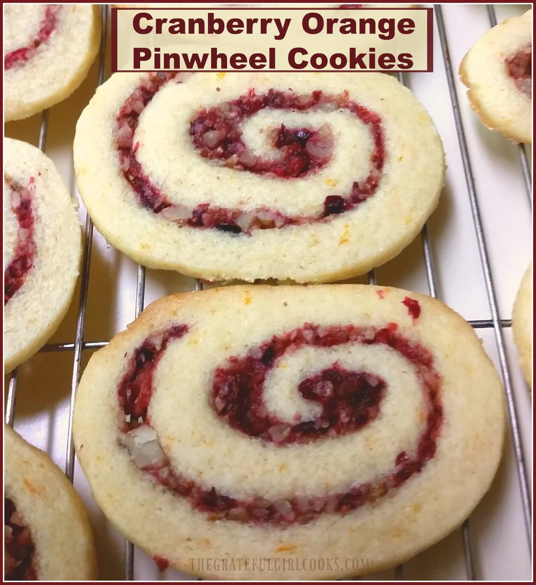 Cranberry-Orange Pinwheel Cookies / The Grateful Girl Cooks!