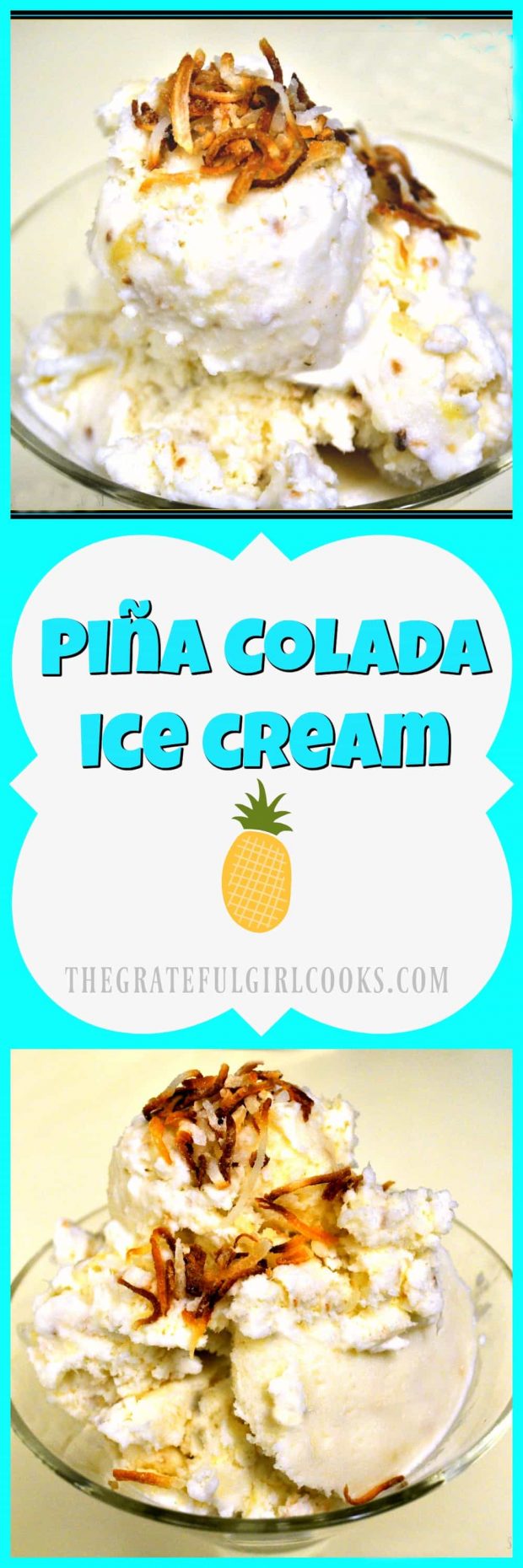 Piña Colada Ice Cream - The Grateful Girl Cooks!
