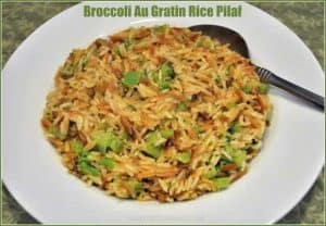 Broccoli Au Gratin Rice Pilaf - The Grateful Girl Cooks