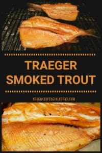 Traeger Grill Smoked Trout / The Grateful Girl Cooks!