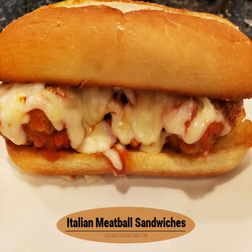 Italian Meatball Sandwiches - The Grateful Girl Cooks!