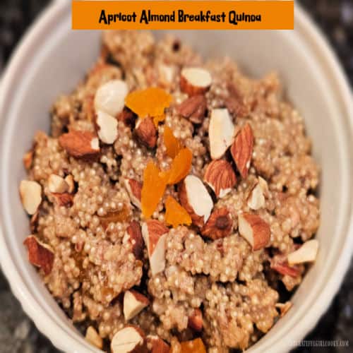 Apricot Almond Breakfast Quinoa - The Grateful Girl Cooks!